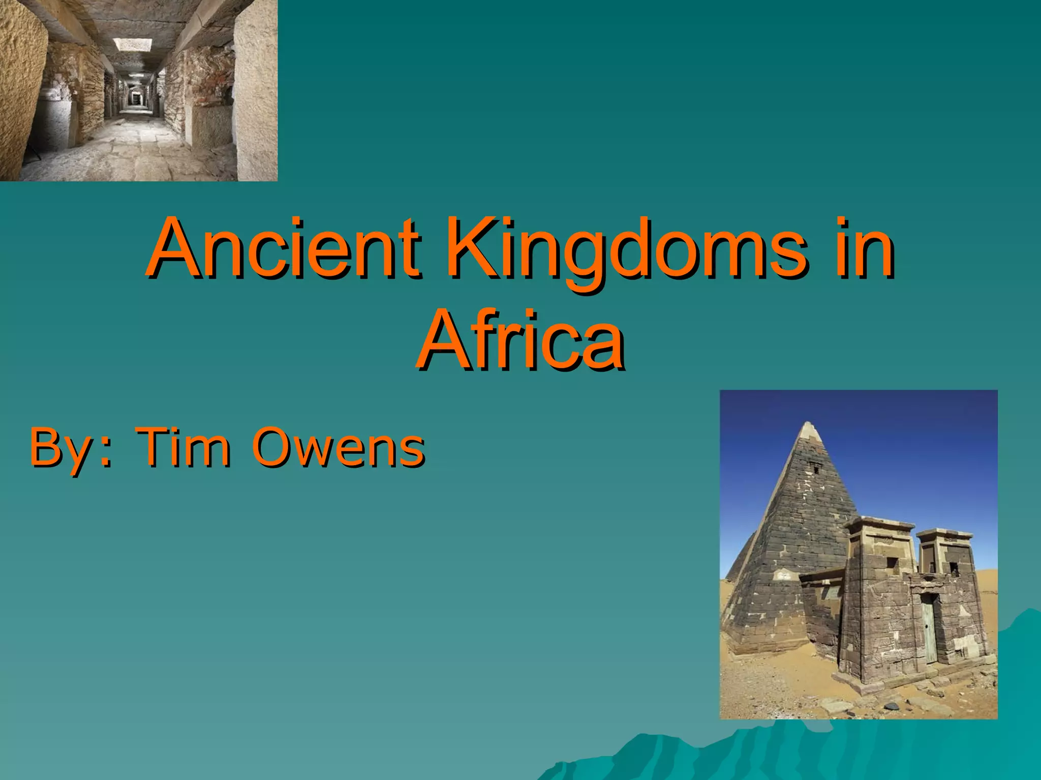 Ancient Kingdoms In Africa | PPT