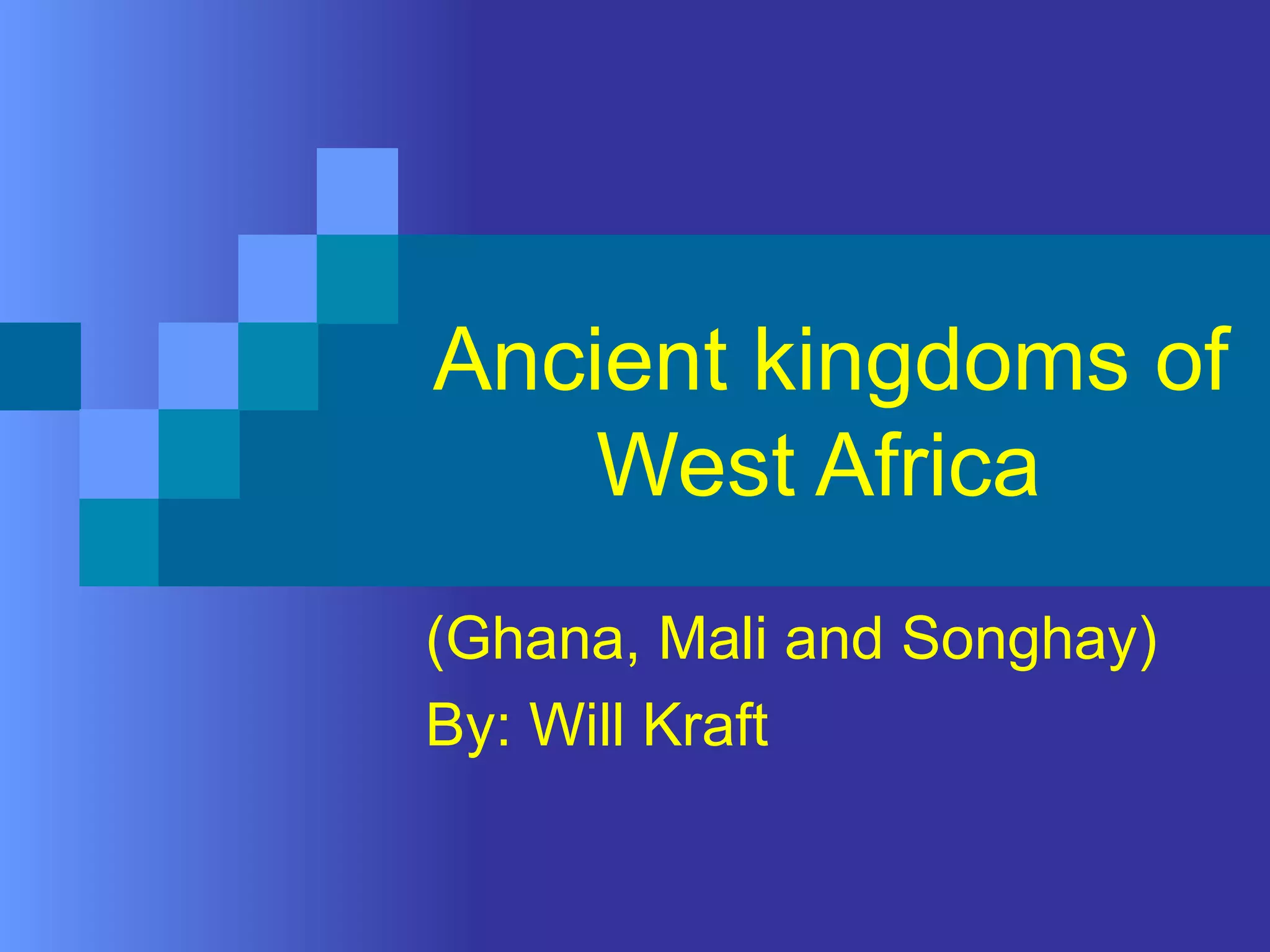 Ancient Kingdoms Of West Africa | PPT | Africa Travel | Travel Locations