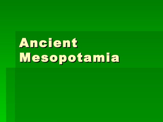 Ancient Mesopotamia | PPT