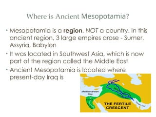 Ancient Mesopotamia Notes for the important events in history | PPT