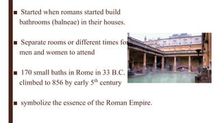 An architectural presentation on Ancient Roman Baths | PDF