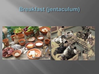 Ancient roman meals | PPTX | Food & Drink
