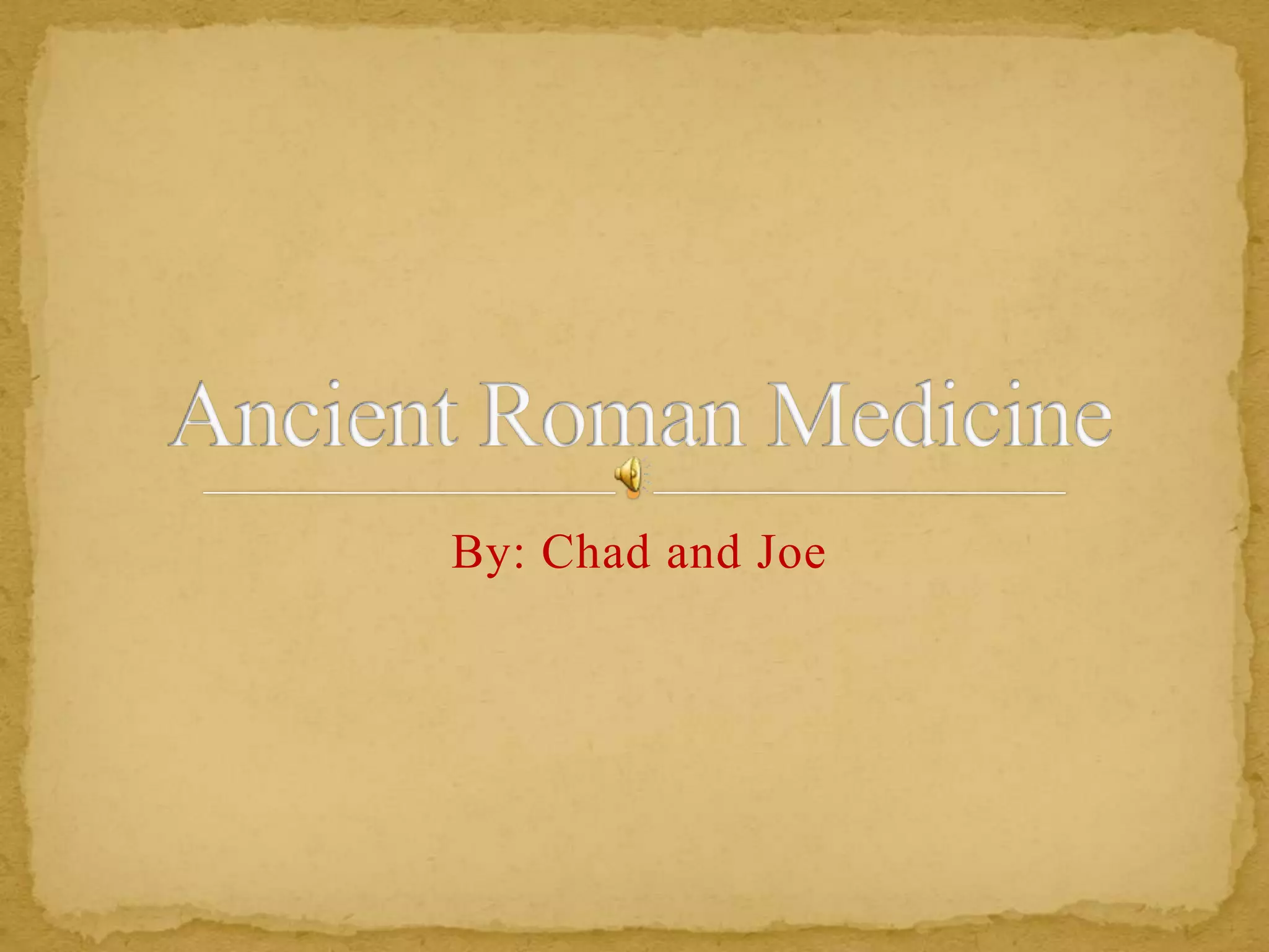 Ancient Roman Medicine Final | PPTX