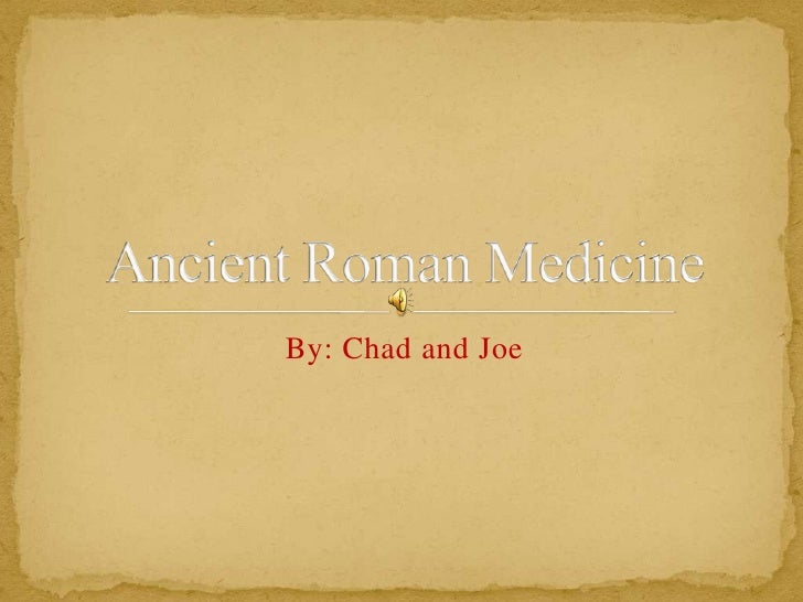 Ancient Roman Medicine Final