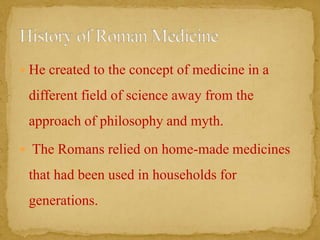 Ancient Roman Medicine Final | PPTX