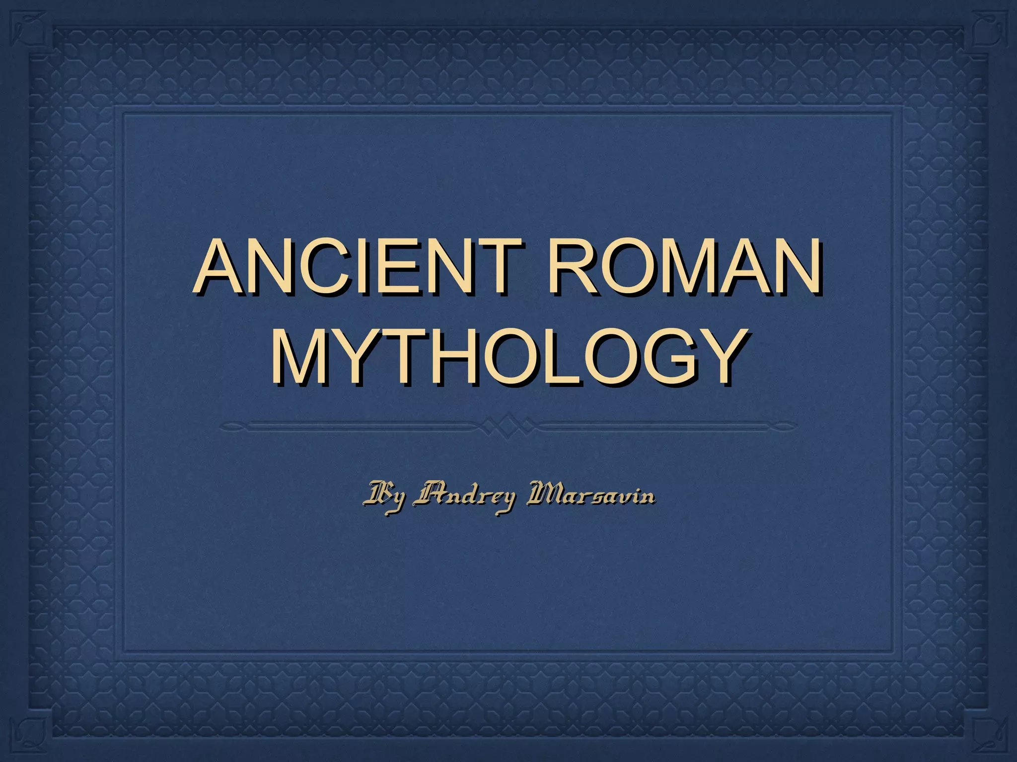 Ancient Roman Mythology PPT | PPT