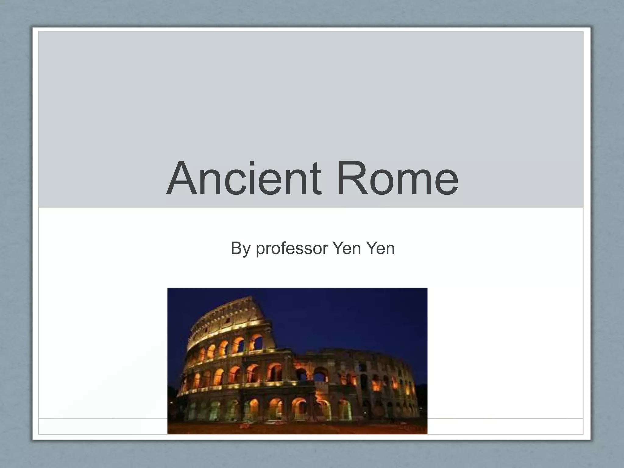 Ancient rome | PPT