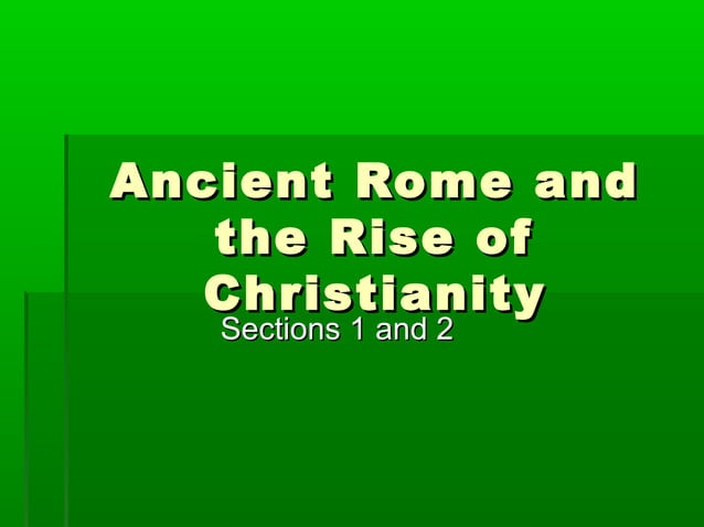 Ancient Rome and the Rise of Christianity ppt | PPT | Geography | Science