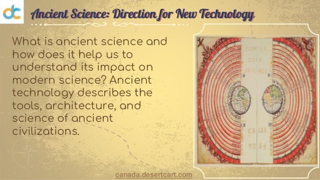 Ancient Science: Direction For New Technology? | PPTX