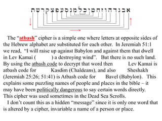 Ancient secret codes and wordplay in the bible | PPTX