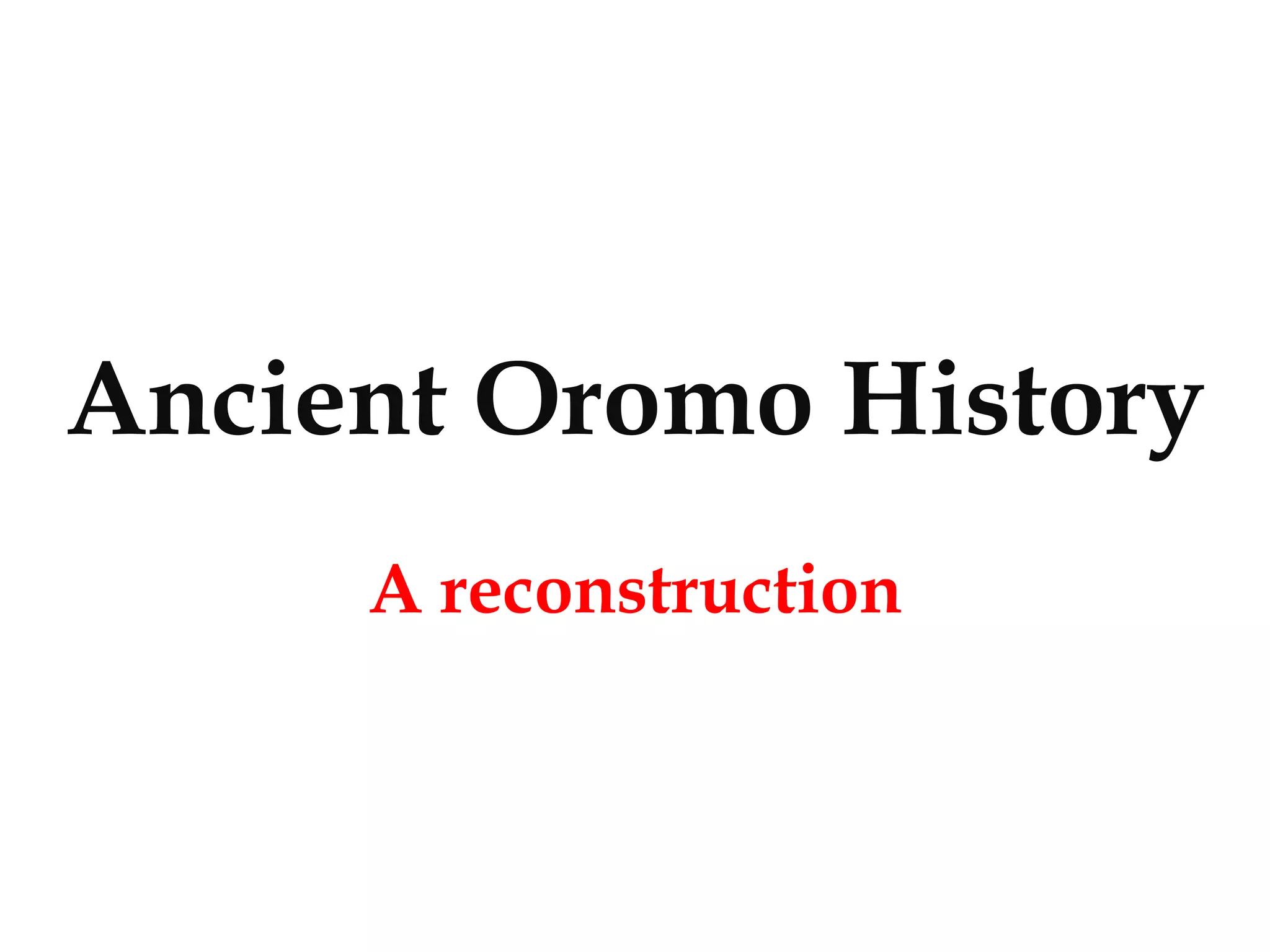 Ancient Oromo History | PPTX