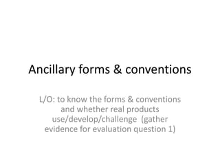 Ancillary forms & conventions | PPTX