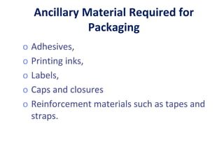 Ancillary material for packaging | PPTX