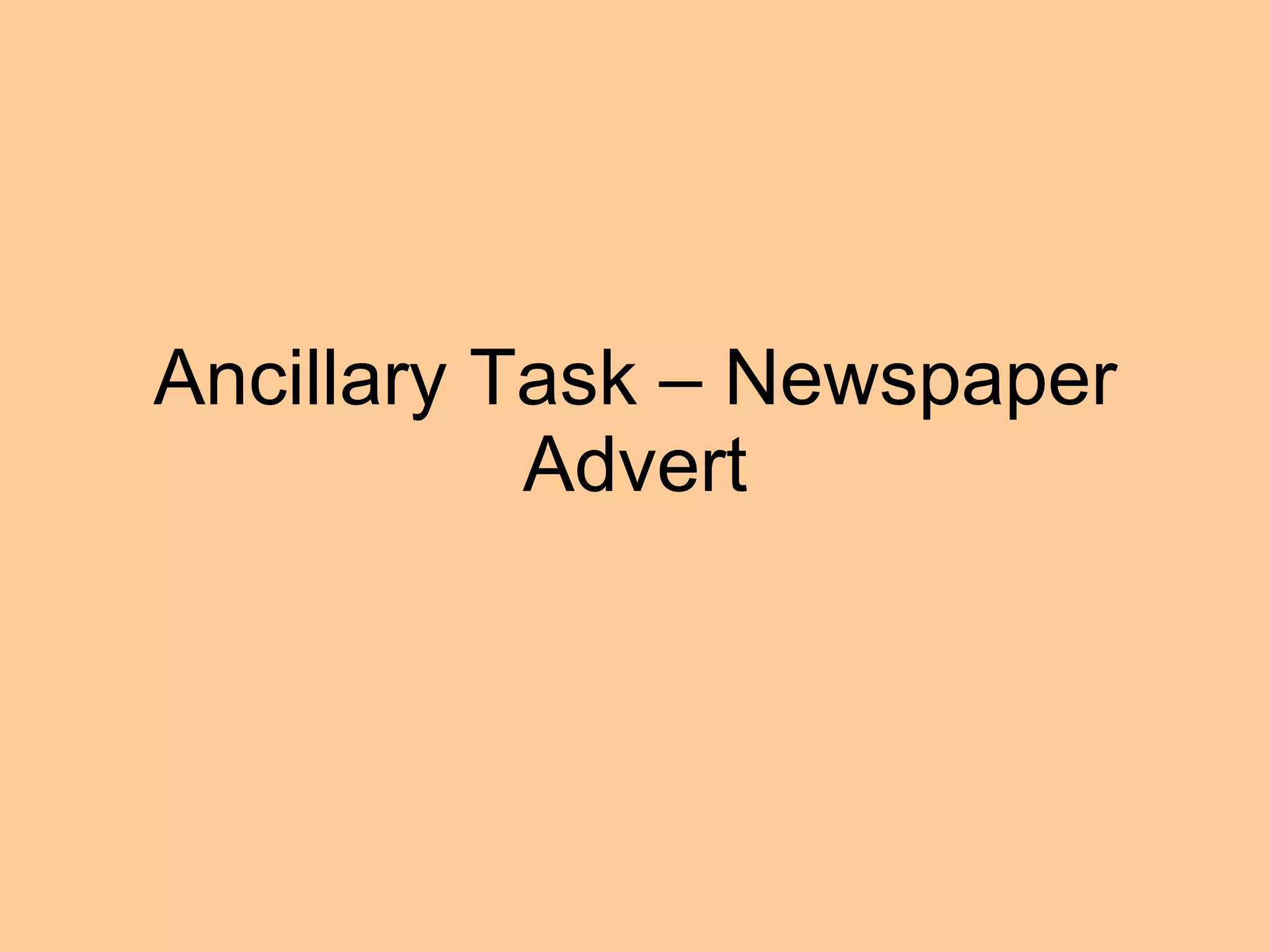 Ancillary task – newspaper advert | PPT