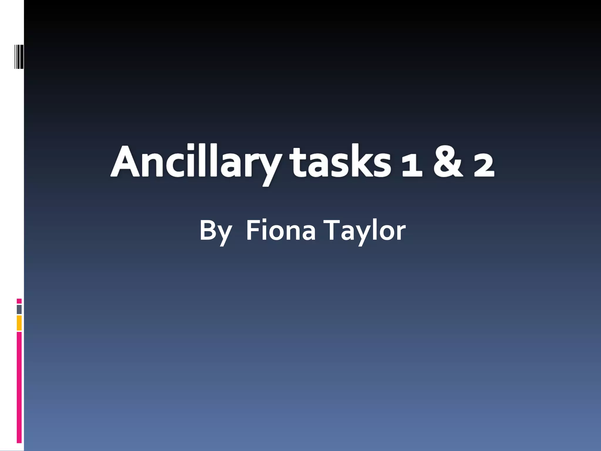 Ancillary tasks | PPT