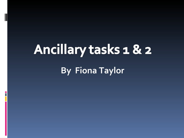 Ancillary tasks | PPT
