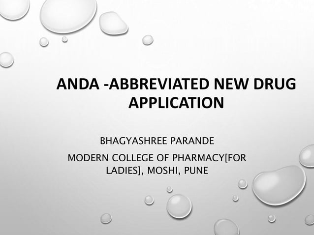ANDA -Abbreviated NewDrug Application.pptx | Pharmaceutical Industry | Industries