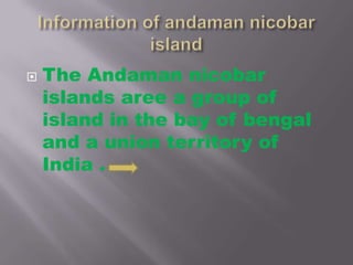 Andaman and nicobar island | PPTX