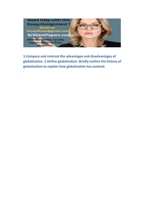 and contrast the advantages and disadvantages of Briefly outline the.docx