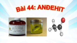 Bài trình chiếu andehit | PPTX