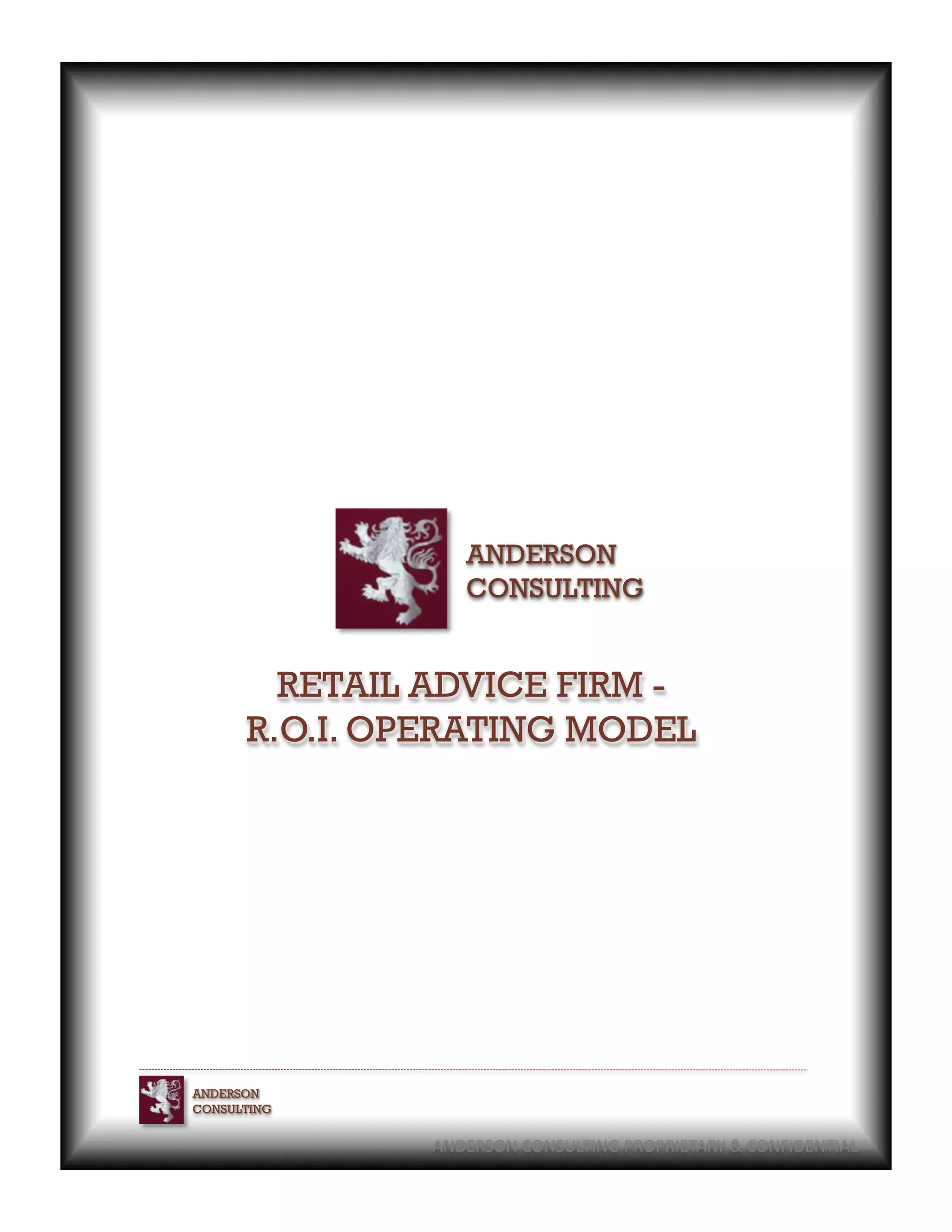 Anderson Consulting - RETAIL ADVICE R.O.I. OPERATING MODEL | PDF