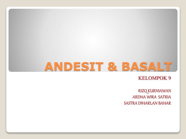 Andesit dan Basalt | PPTX