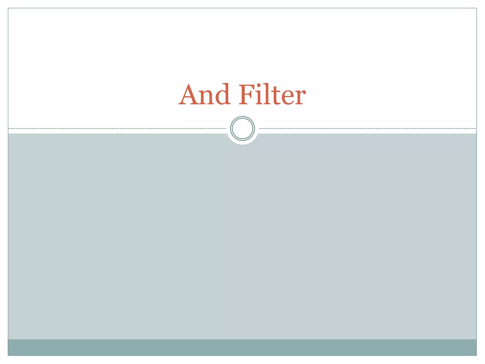 And Filter | PPTX