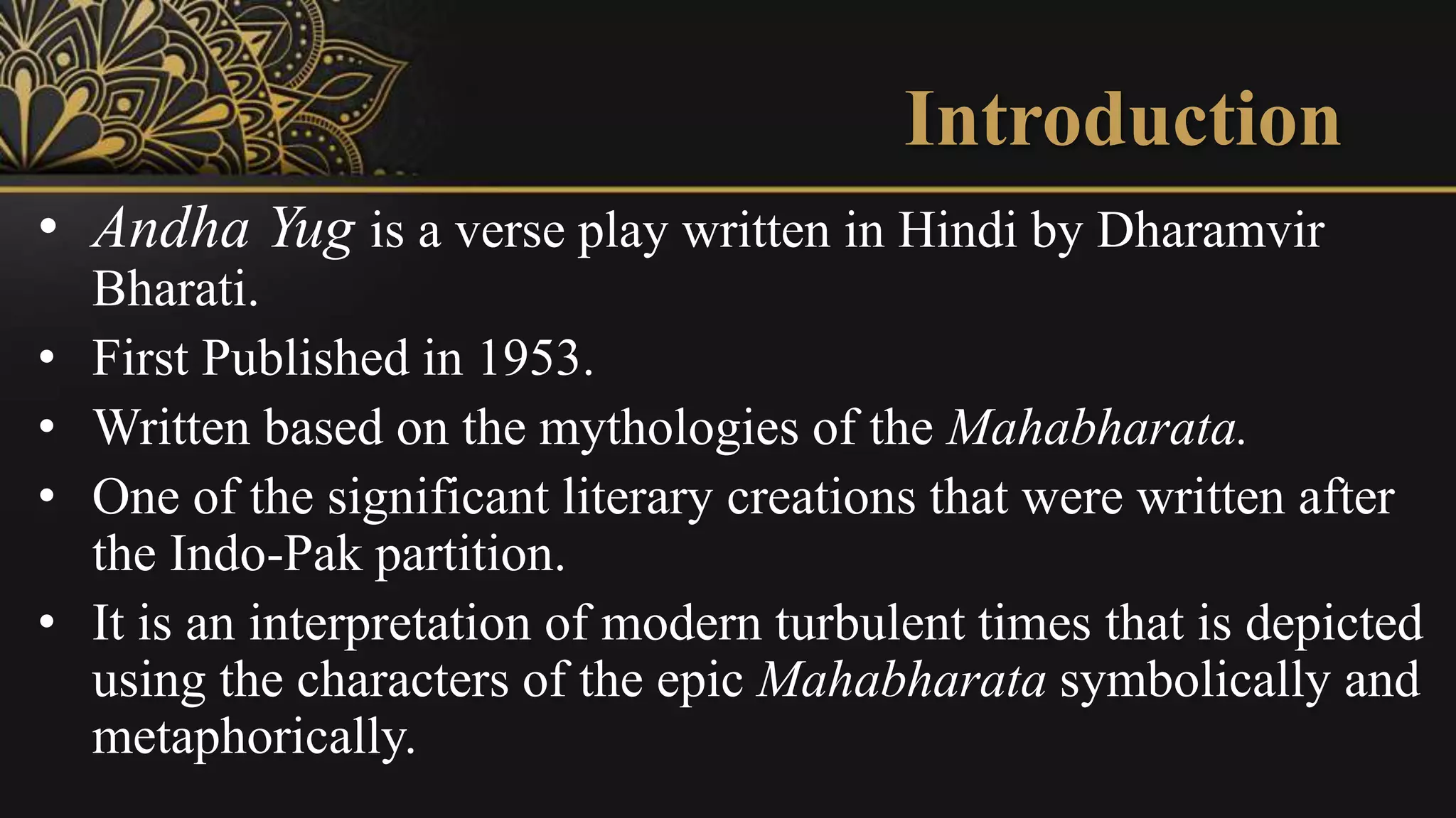 Analysis of Dharamvir Bharati's 'Andha Yug' as an anti-war play | PPTX