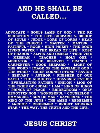 and He Shall Be Called | PPT | Christianity | Religion & Spirituality