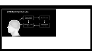 Brain machine interface | PPTX