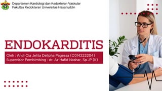 ANDI CIA JELITA Endokarditis Infektif.pptx