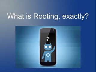 Android Rooting | PPT