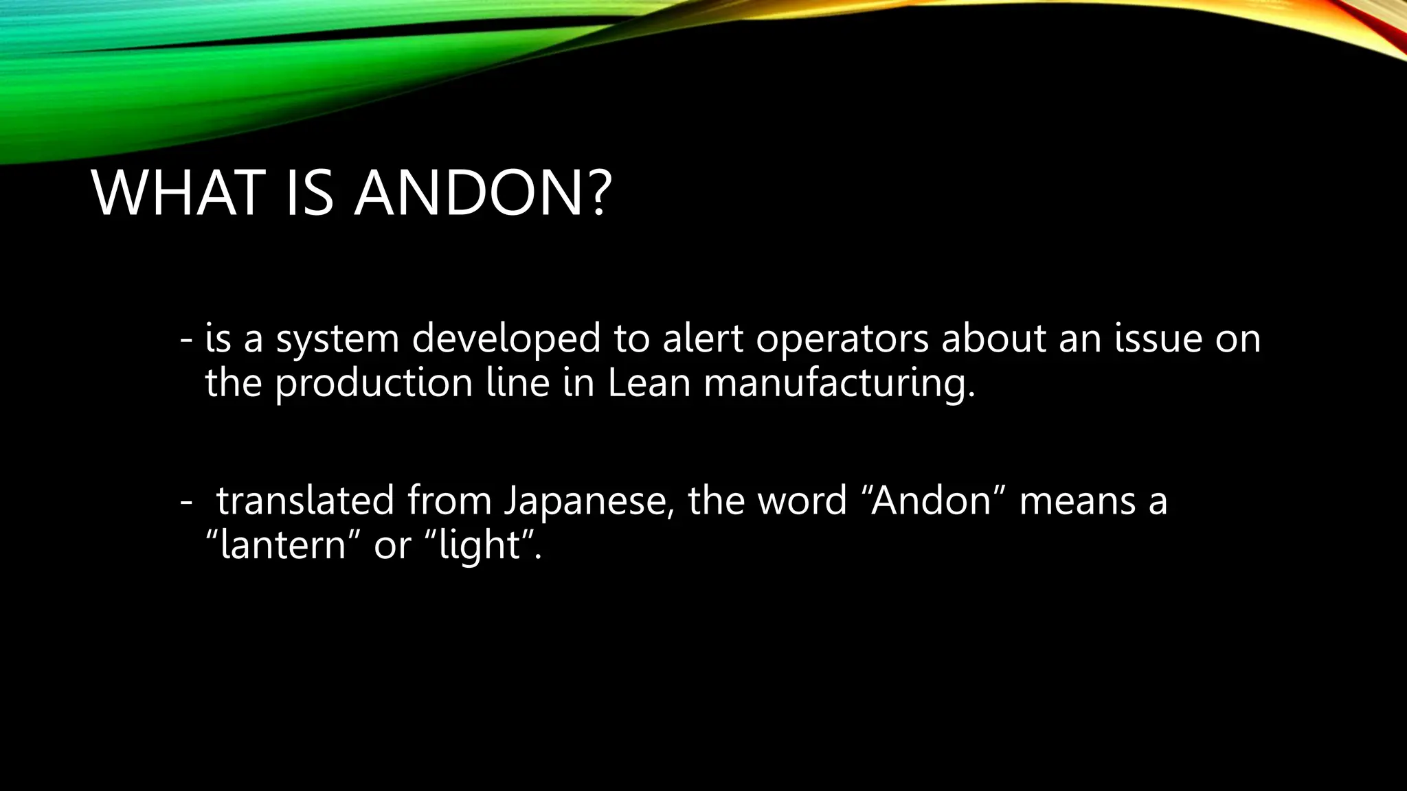Presentation about Andon and 5 Whys.pptx