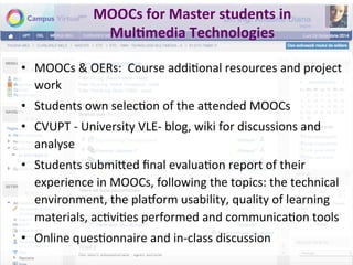 Using MOOCs within traditional courses: students’ perspective | PPT