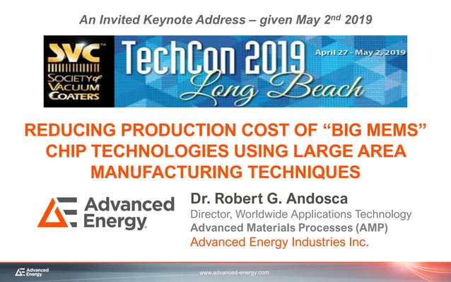 Lowering Production Cost of "Big MEMS (and Sensors)" Chip Technologies using Large Area ...