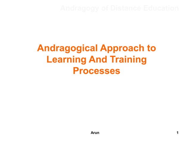 Andragogical Approach to Learning And Training Processes | PPT