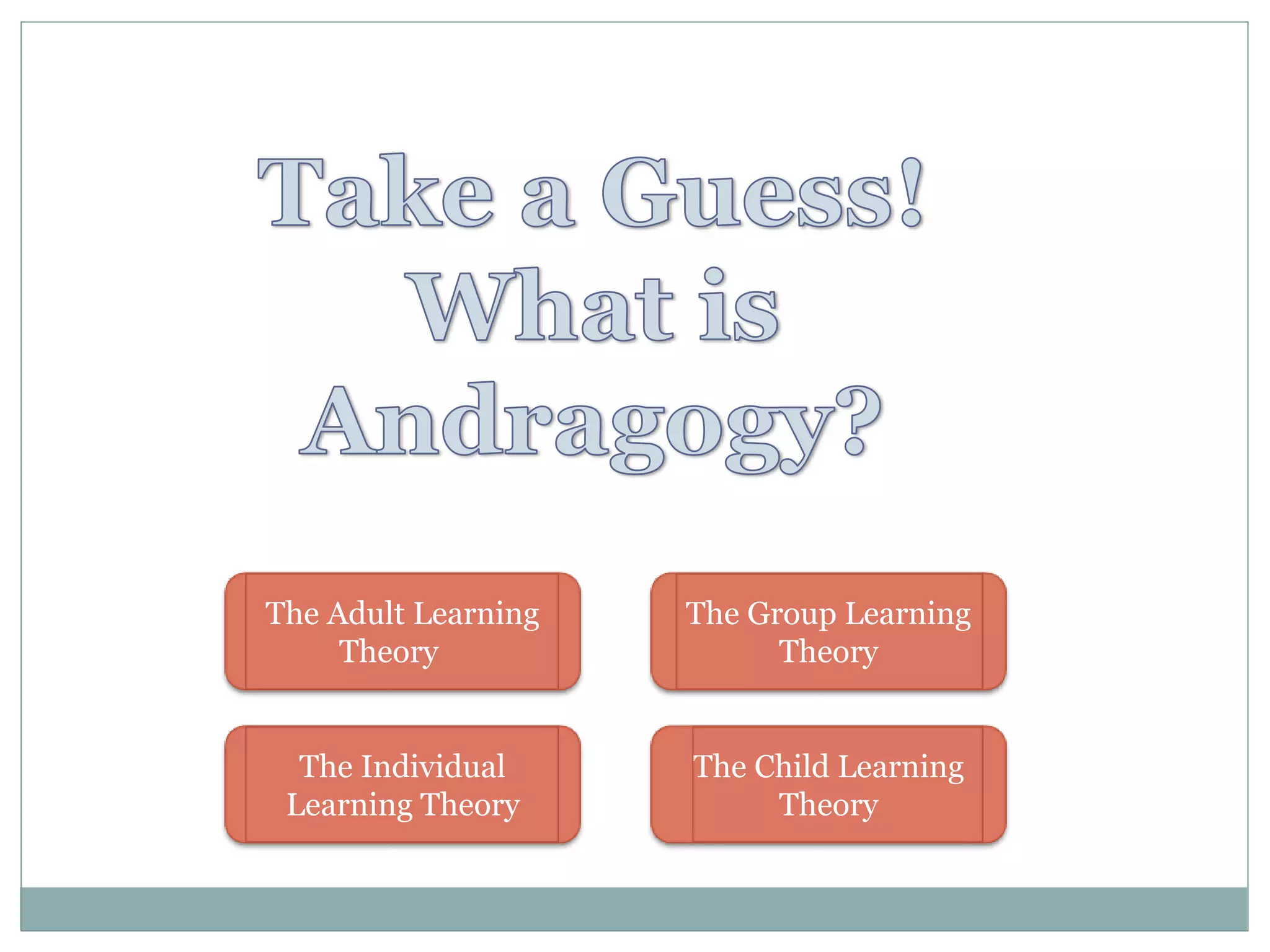 Andragogy | PPTX