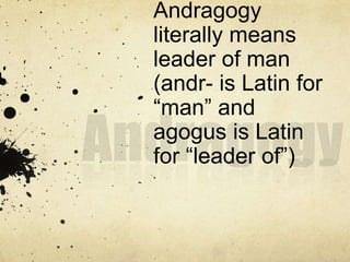 Andragogy ppt | PPTX