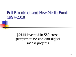 Bell Broadcast And New Media Fund