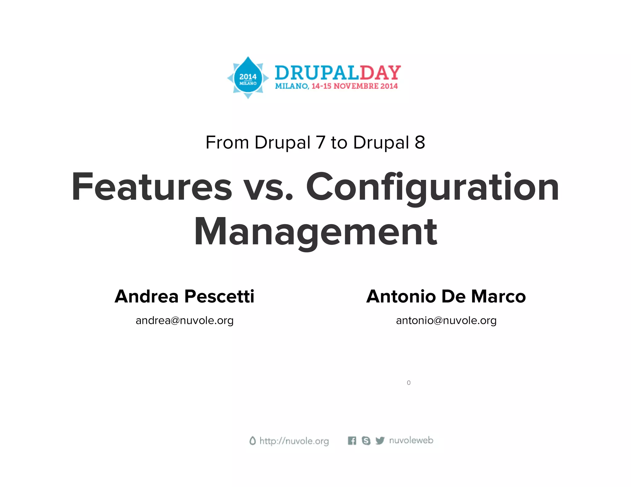 DDAY2014 - Features per Drupal 8 | PPT