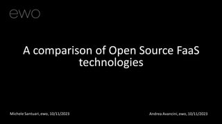 SFSCON23 - Andrea Avancini Michele Santuari Alberto Sillitti - A comparison of Open Source FaaS ...