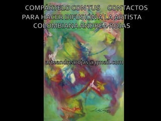 Andrea rojas artìsta colombiana | PDF | Modern Art | Fine Art