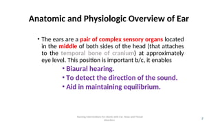 Nursing care for a patient with Ear eye and nose disorder.ppt