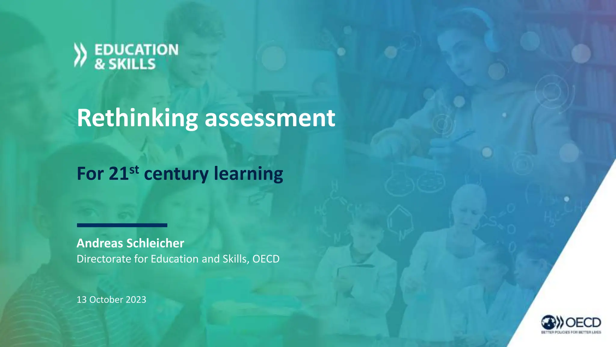 Andreas Schleicher Rethinking assessment - 13 October 2023 OECD Webinar.pptx