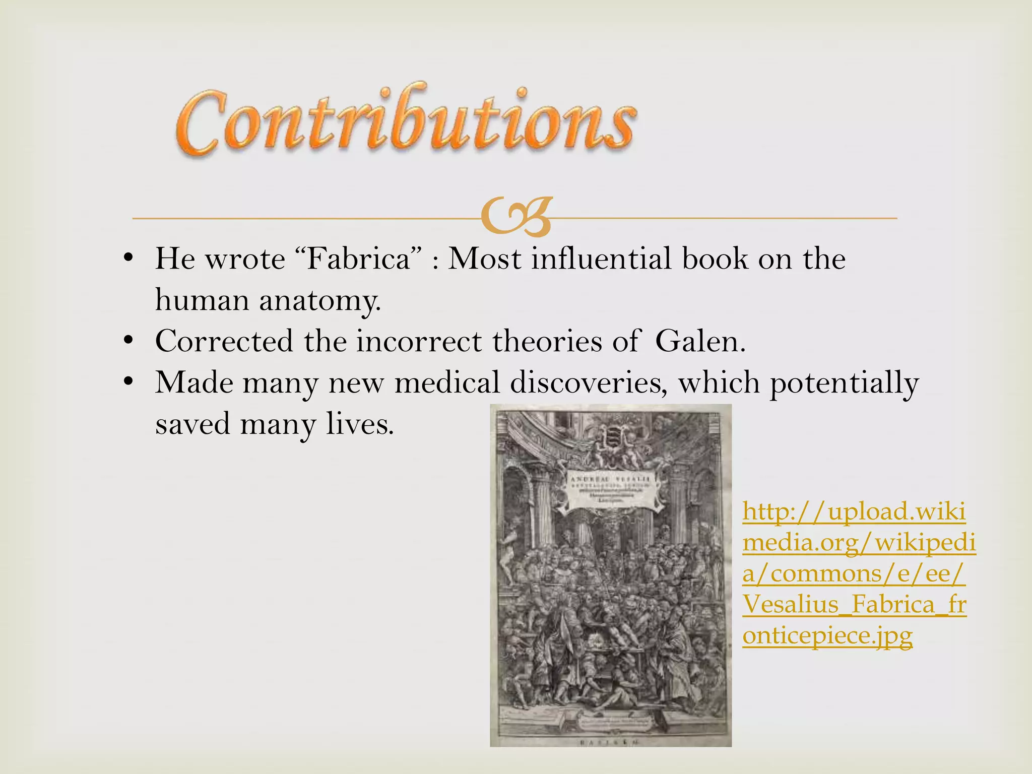 Vesalius by Montanna, Jackson and Nolin | PPT | Free Download