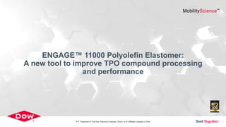 LIGHTWEIGHTING SOLUTIONS FROM DOW MOBILITYSCIENCE™: ENABLING FURTHER ...
