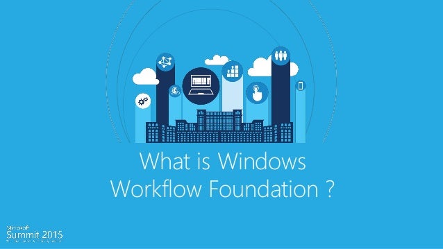 Windows Workflow Foundation