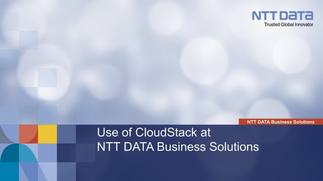 CloudStack At NTT DATA Business Solutions | PPT