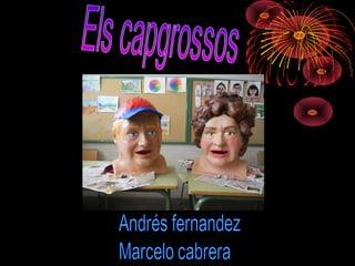Taller els capgrossos | PPT