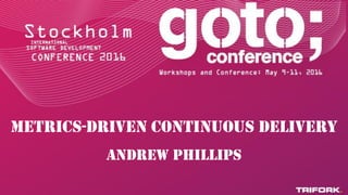 Metrics-driven Continuous Delivery | PPT